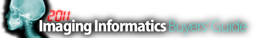Radiology Today Imaging Informatics Buyers' Guide
